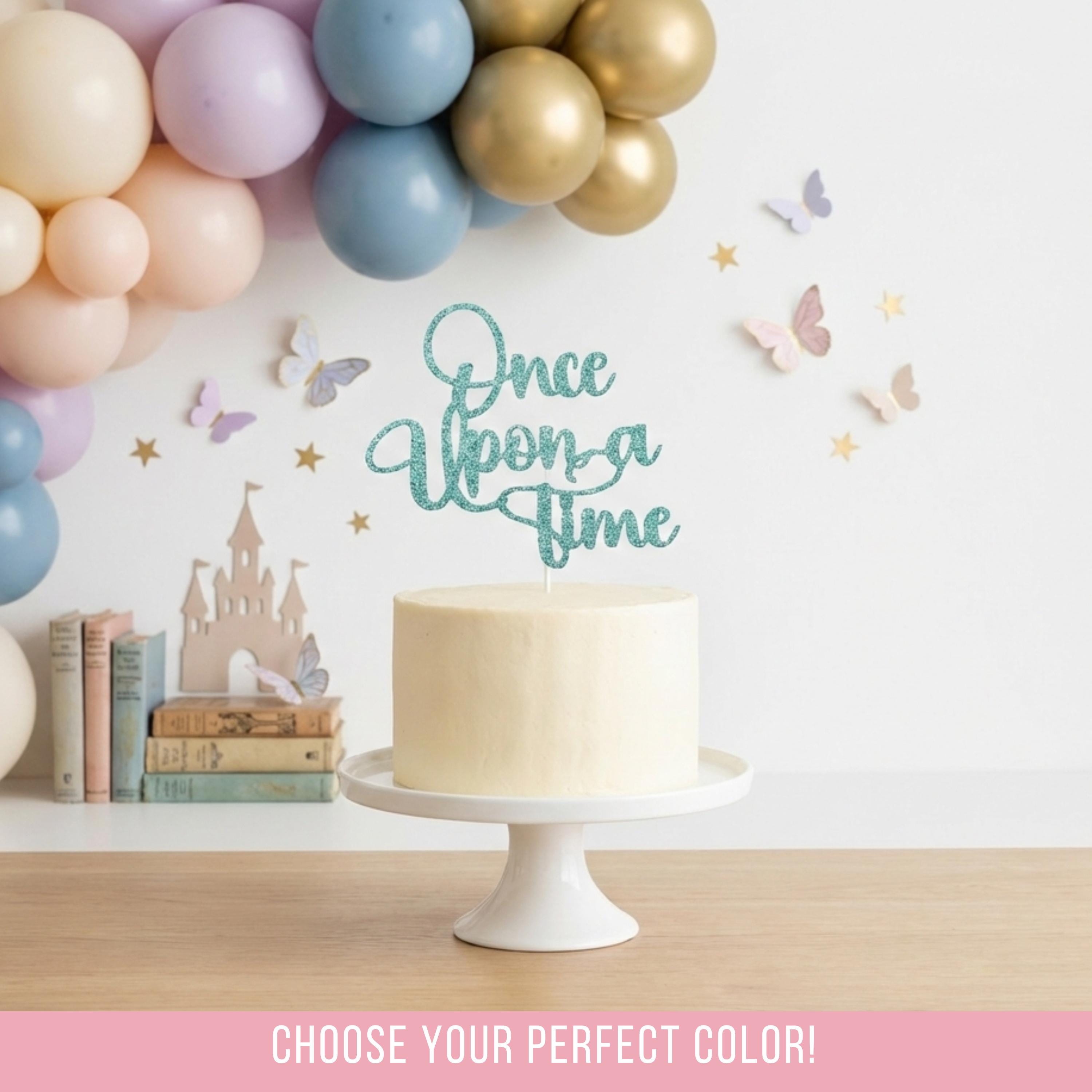 Once Upon a Time Cake Topper: Fairy Tale Birthday Decor, Princess ...