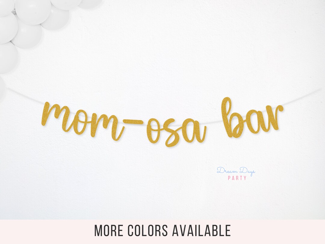 Mom-osa Bar Banner, Baby Shower Decor, Mimosa Bar Table Sign, Brunch ...