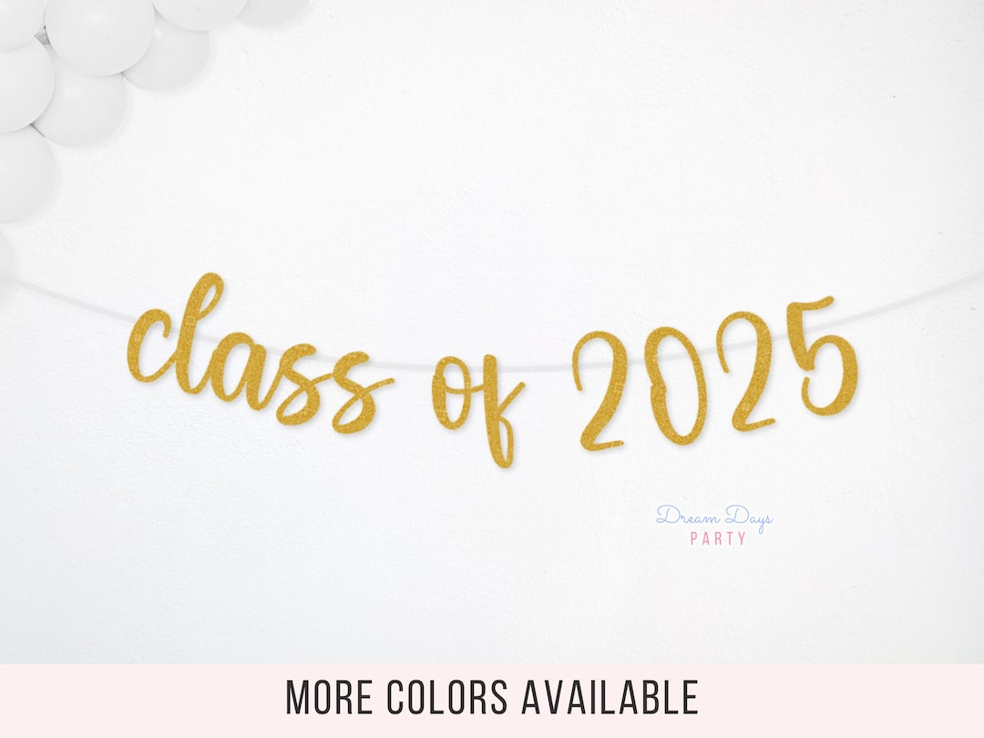 Class of 2025 Banner - Graduation Party Decorations, Senior Year Decor ...