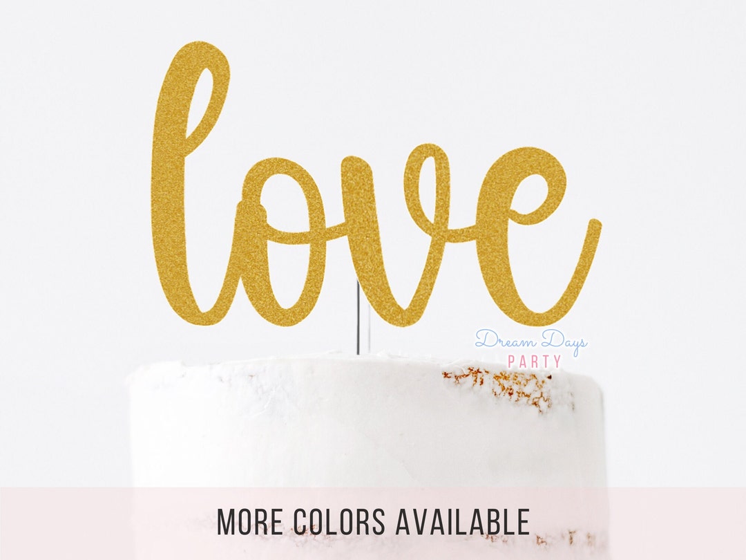 Love Cake Topper - Romantic Party Decor for Valentine's Day, Wedding ...