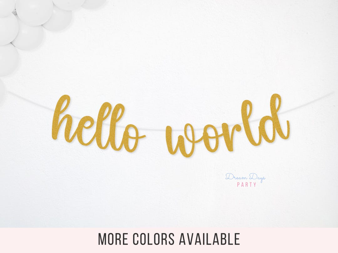 Hello World Cursive Banner: Baby Shower Decor, Newborn, Welcome Baby ...