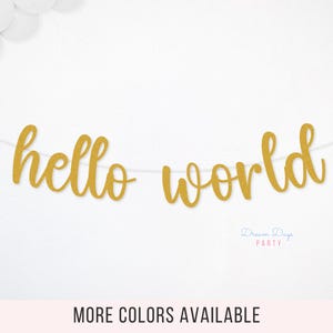 Hello World Cursive Banner: Baby Shower Decor, Newborn, Welcome Baby ...