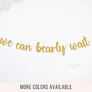 We Can Barely Wait Banner: Bear Theme Baby Shower Party Decorations ...