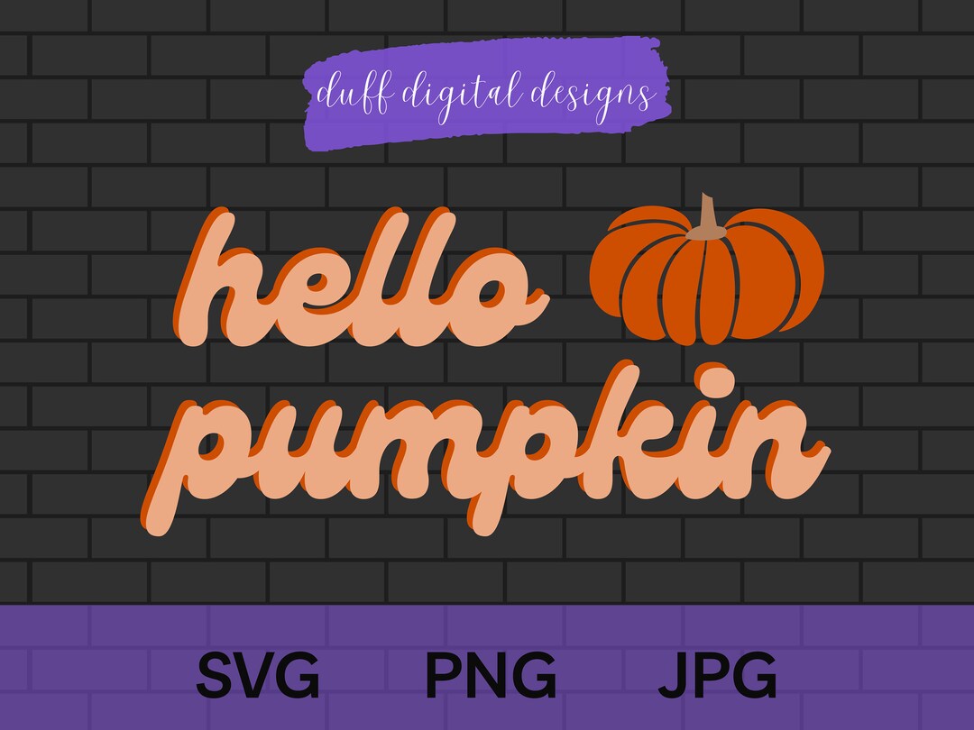 Hello Pumpkin SVG | Fall Cut File | Hello Pumpkin Cricut File | Autumn ...