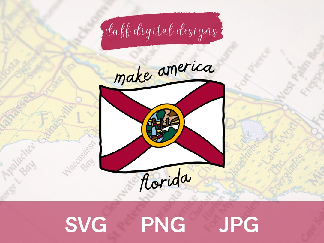 Make America Florida Cut File | Make America Florida Sublimation | 2024 ...