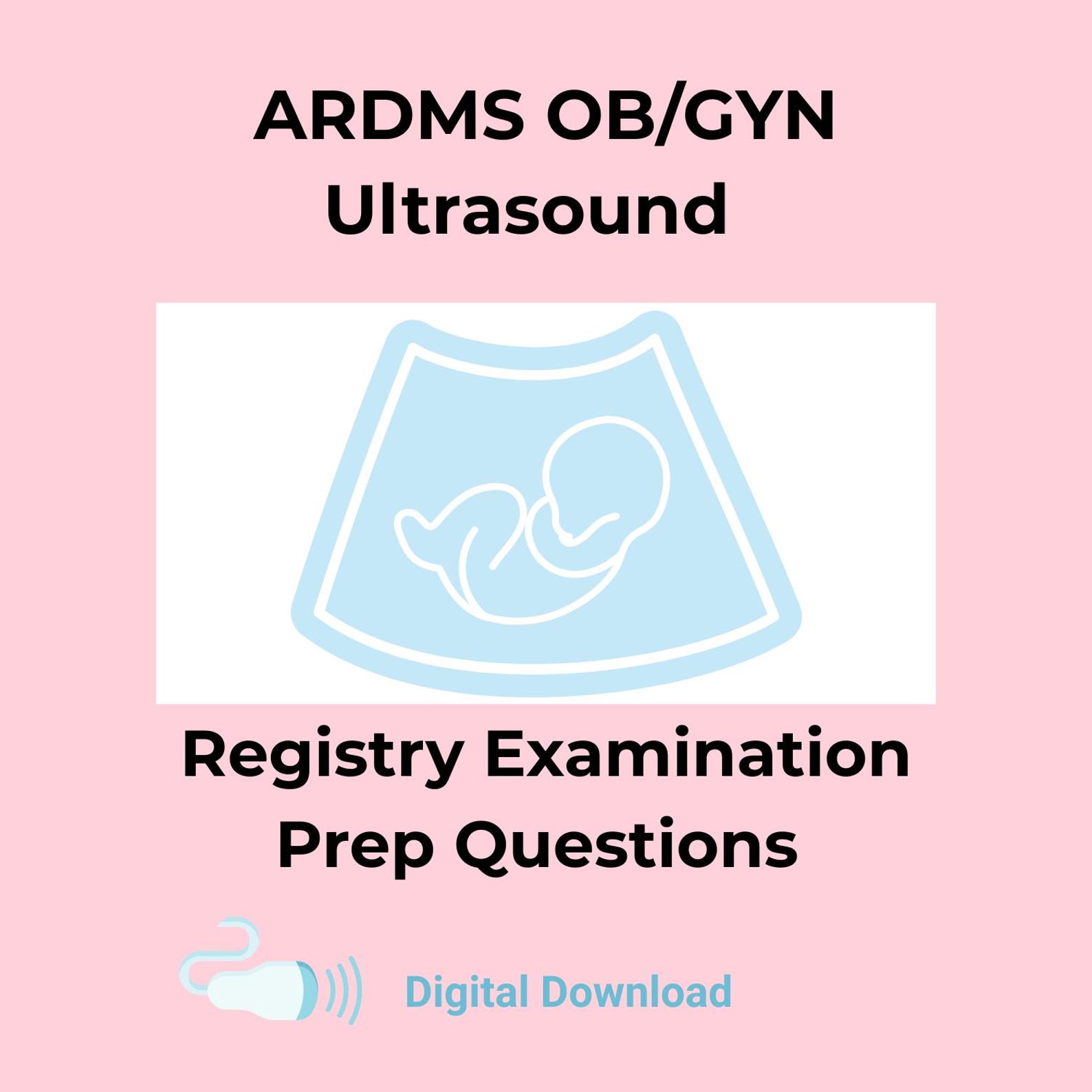 OBGYN Ultrasound | ARDMS Practice Questions | Digital Flashcards ...