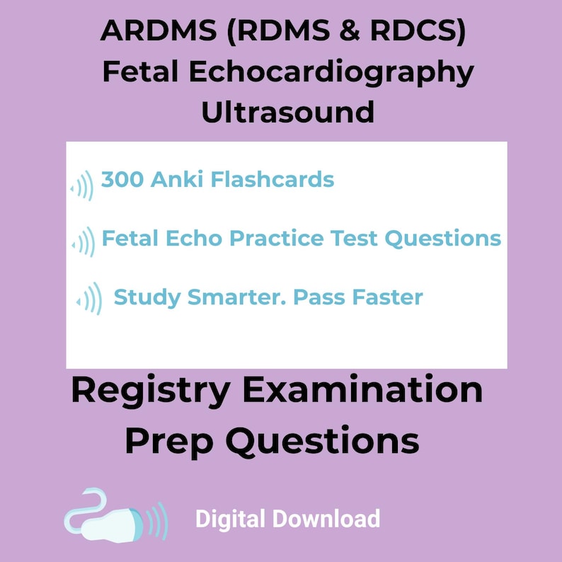 Fetal Echocardiography Registry Prep | 300 Anki Flashcards | FE Exam Study Tool | Digital ...