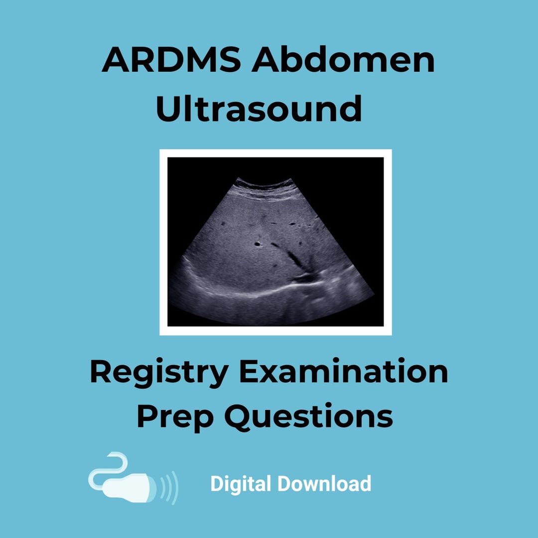 Abdomen Ultrasound | ARDMS Practice Questions | Digital Flashcards| Sonography Exam Prep | AB ...