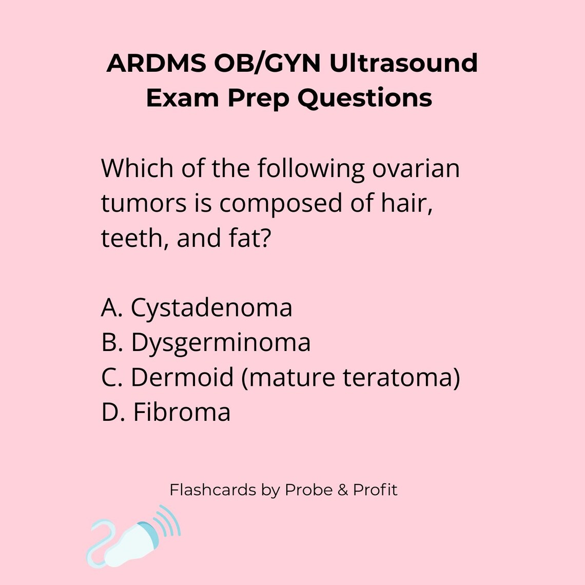 OBGYN Ultrasound | ARDMS Practice Questions | Digital Flashcards ...