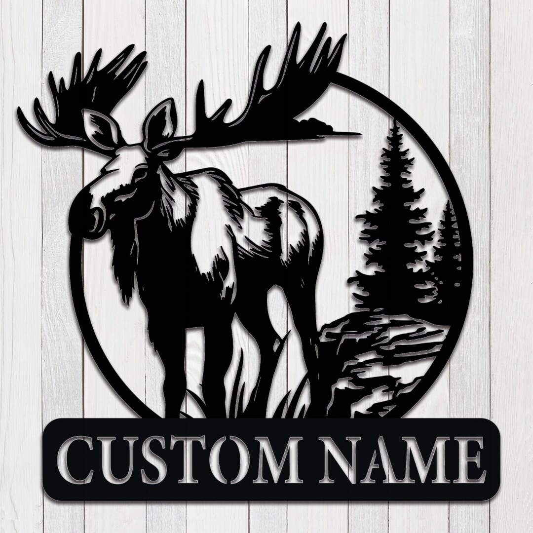 Personalized Moose Metal Wall Sign, Custom Moose Metal Wall Art, Moose ...