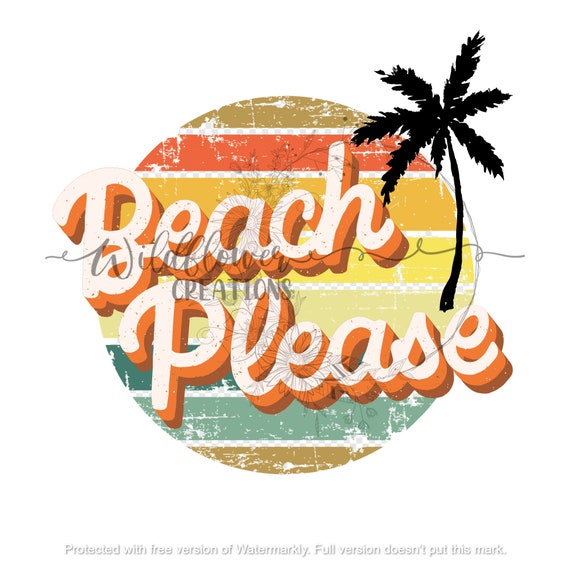 Beach Please Beach Please PNG Instant Download Summer Vibes | Etsy