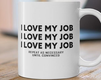 I Love My Job Meme - Etsy