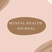 Digital Mental Health Journal | Gift Journal/notebook - Etsy