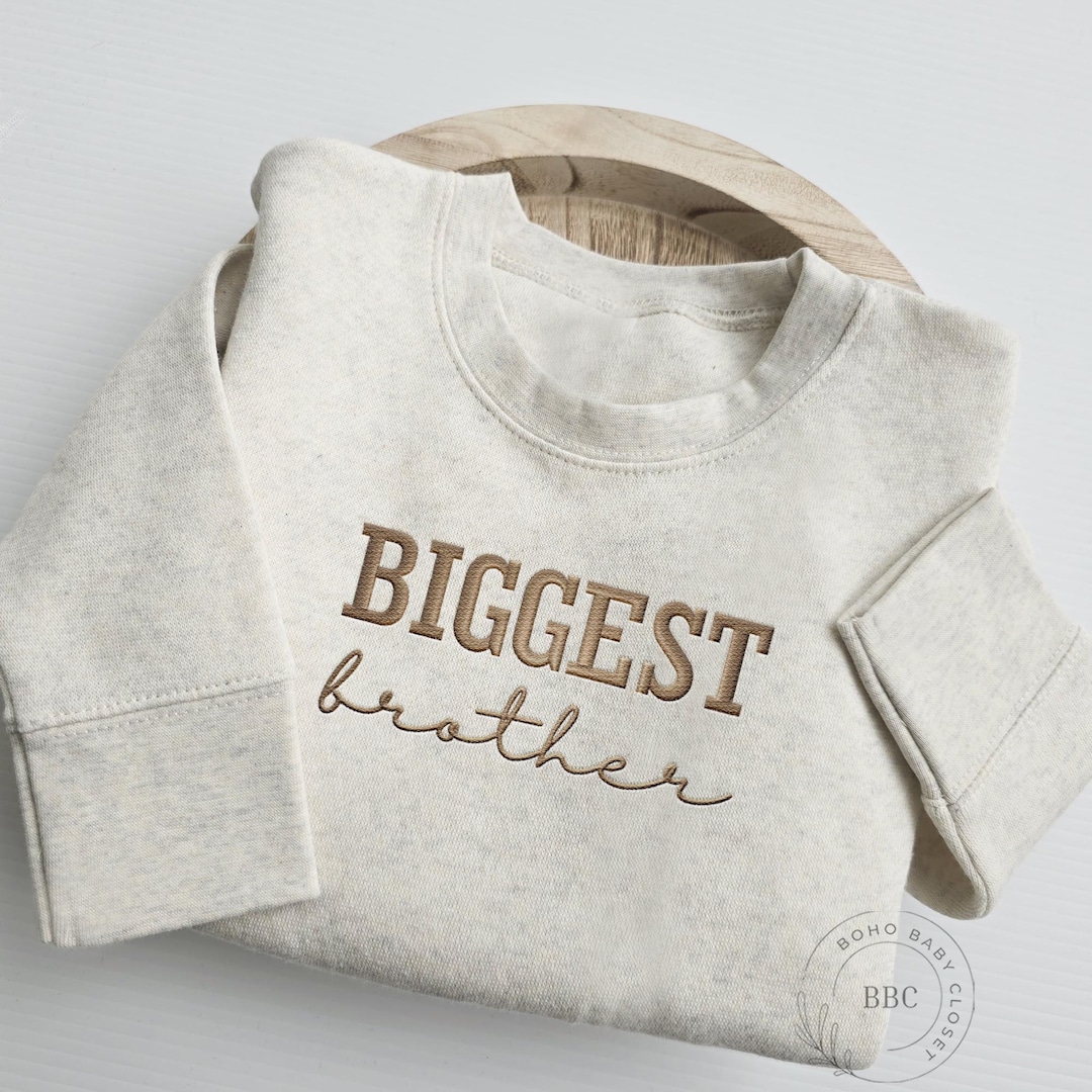 Embroidered Biggest Brother Sweatshirt, Natural Toddler Sweatshirt ...