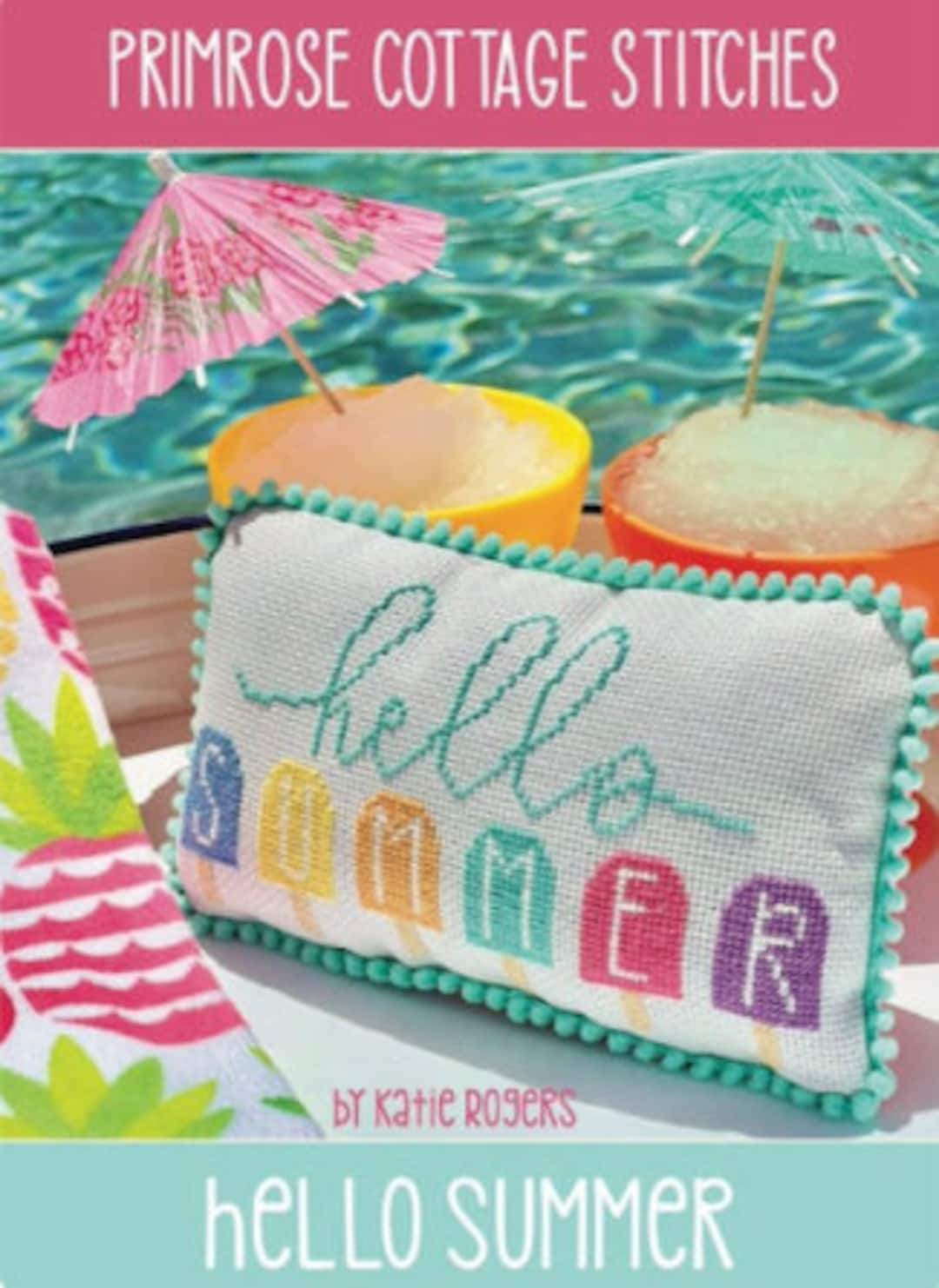 HELLO SUMMER * Primrose Cottage Stitches * Counted Cross Stitch Pattern ...