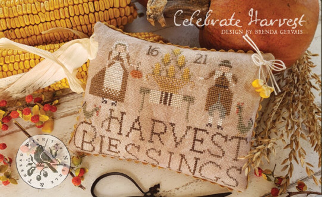 CELEBRATE HARVEST * With Thy Needle and Thread * Brenda Gervais ...