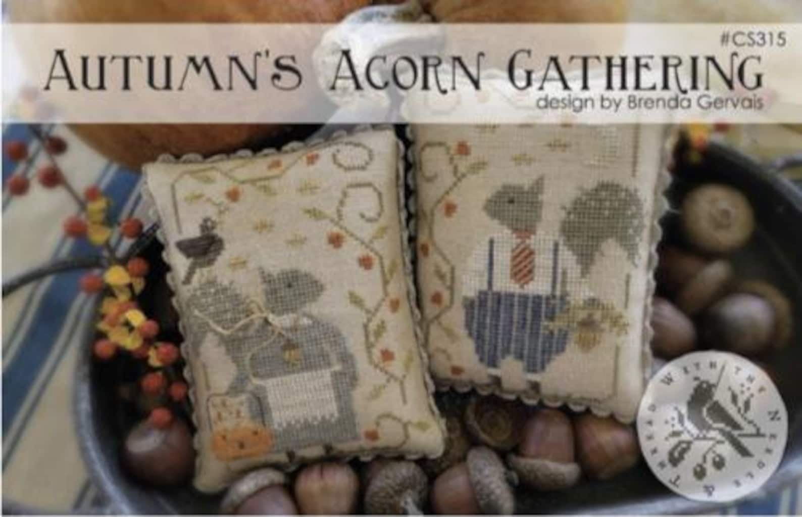 AUTUMN'S ACORN GATHERING * With Thy Needle and Thread * Brenda Gervias ...