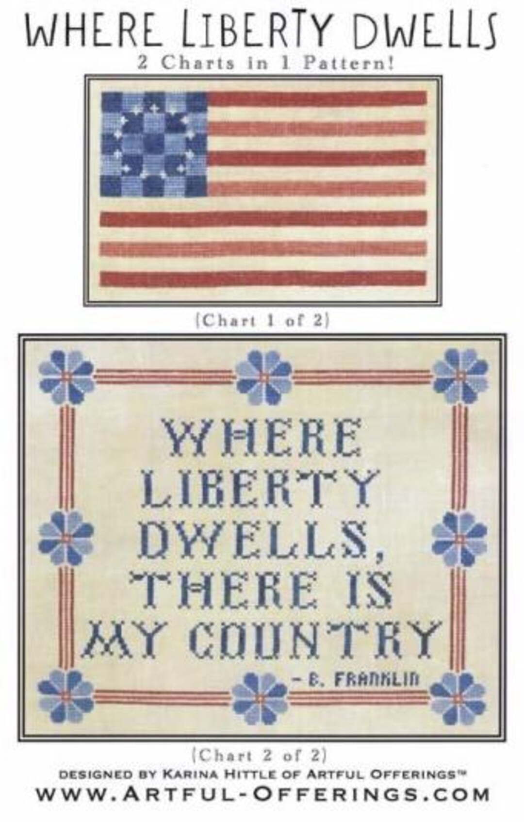 WHERE LIBERTY DWELLS * 2 Charts in 1 Pattern * Artful Offerings * Cross ...