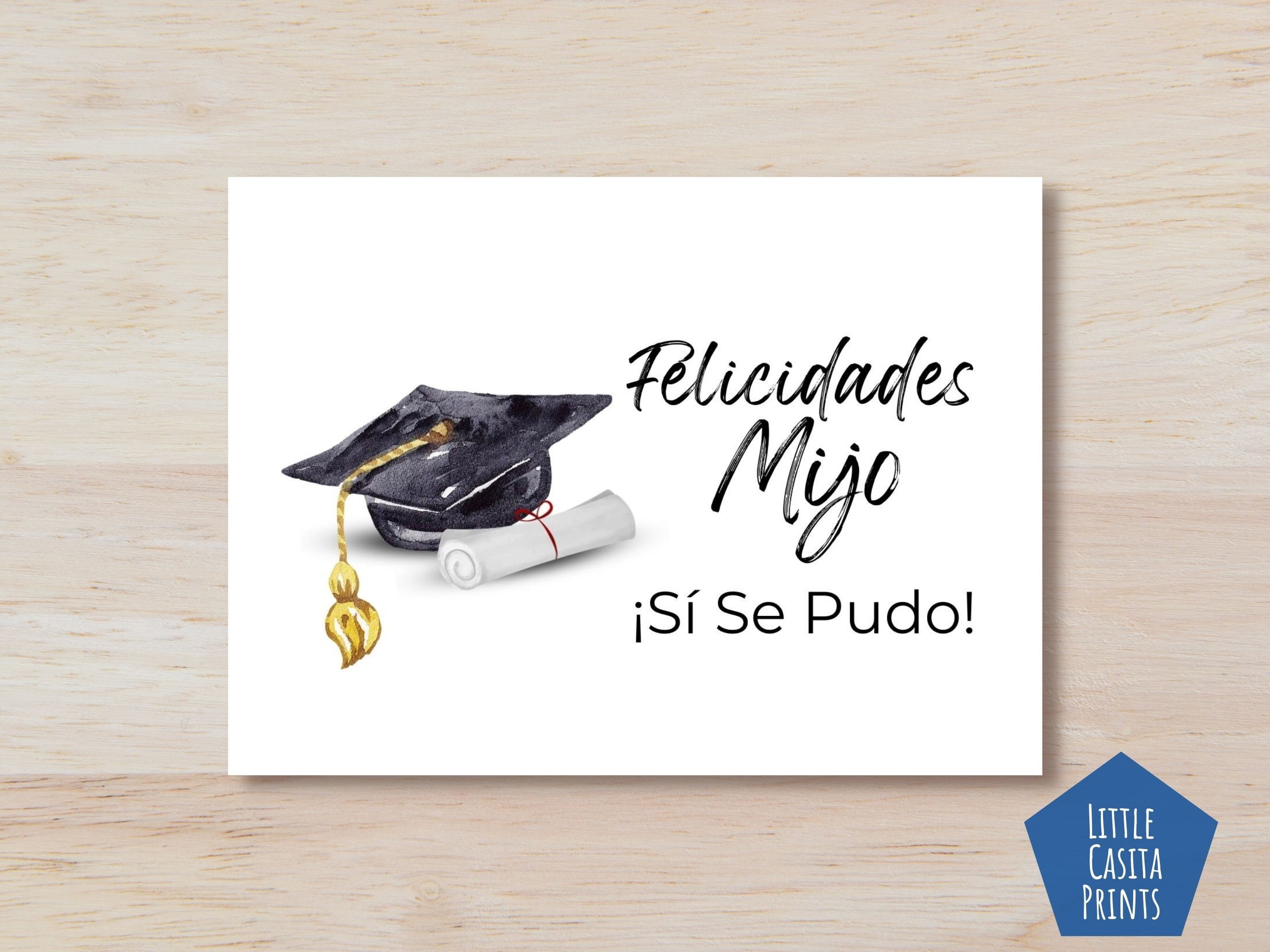 Printable Graduation Card, Felicidades Mijo Si Se Pudo!, Folding ...