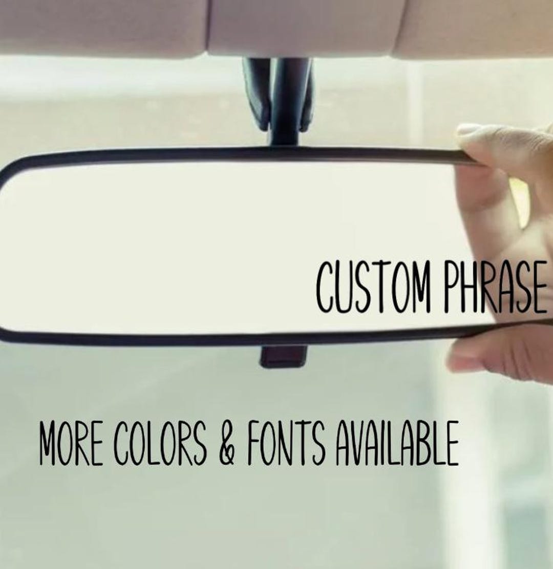 Custom Mirror Decals, Custom Phrase for Mirrors, Rearview Mirror Phrase ...