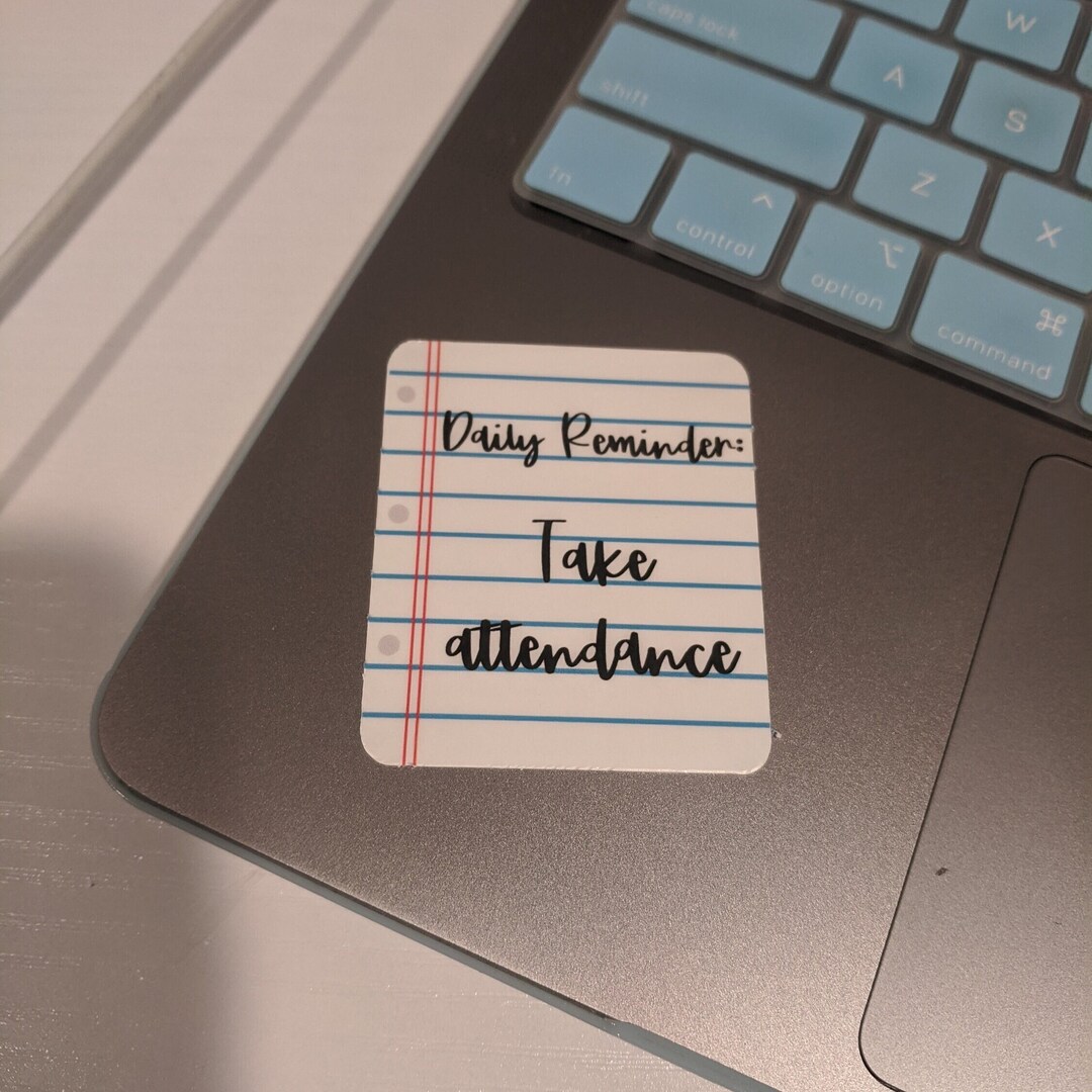 Take Attendance Stickers for Teachers, Teacher Reminder Laptop Stickers ...