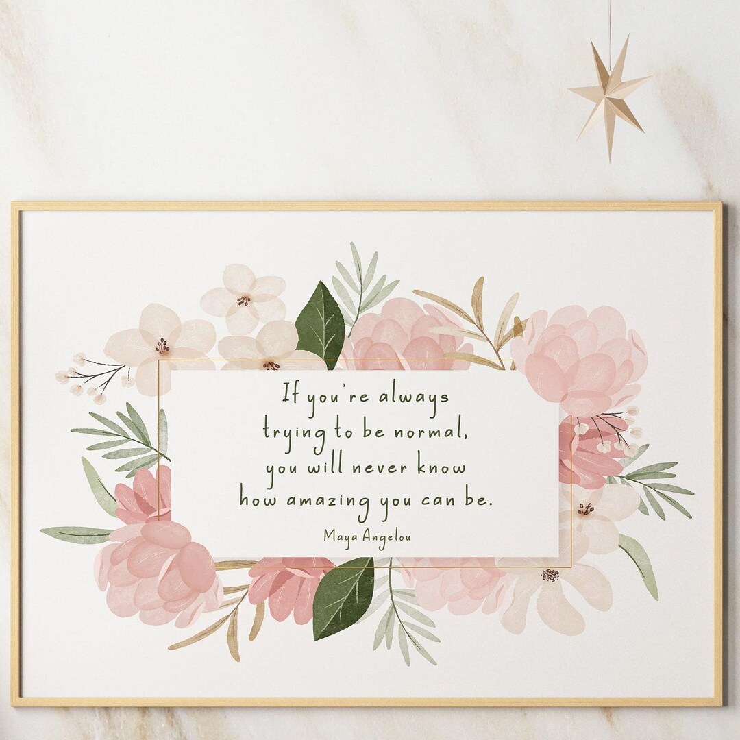 Maya Angelou Quote Print – Inspirational Floral Wall Art, Feminine ...