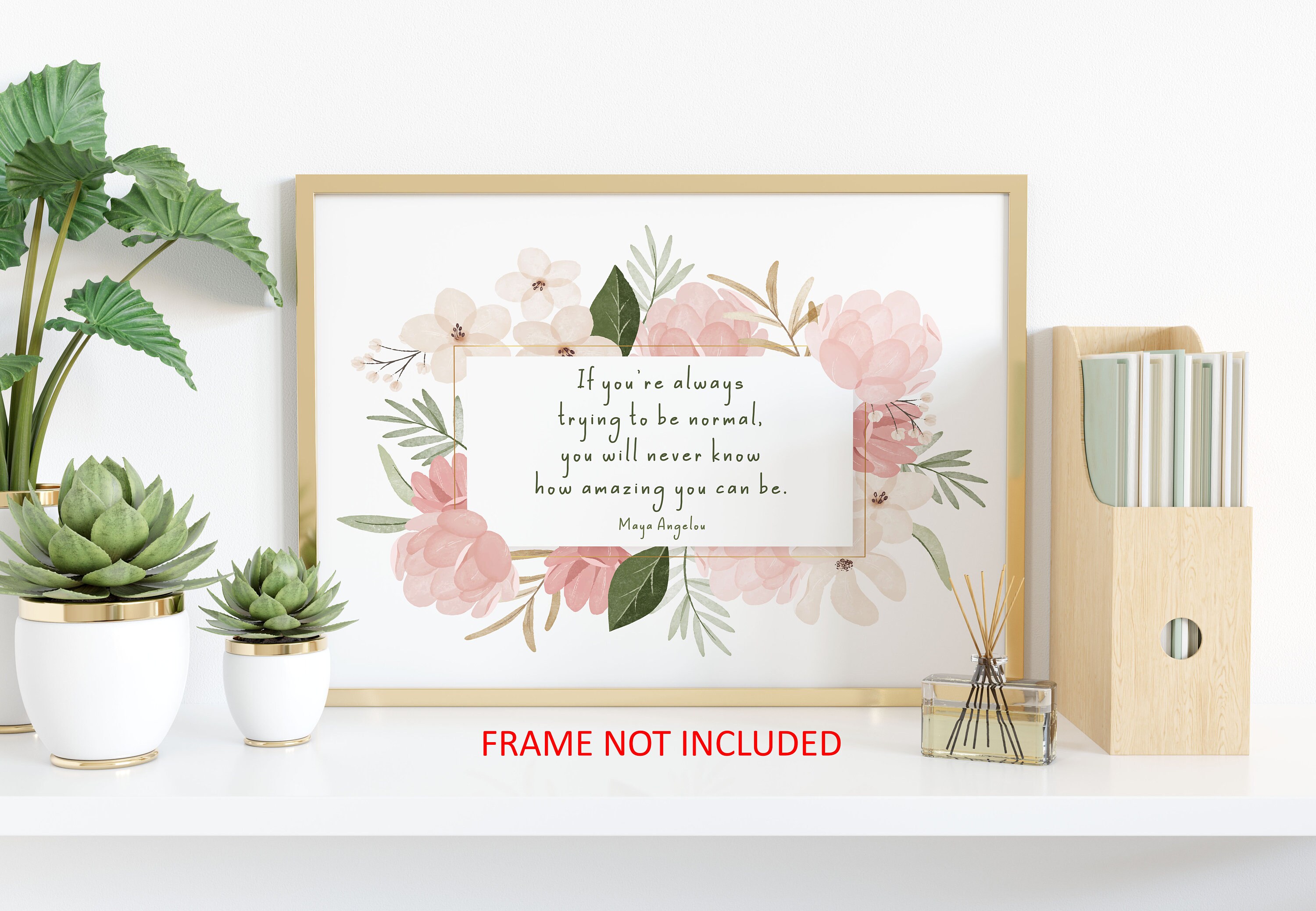 Maya Angelou Quote Print – Inspirational Floral Wall Art, Feminine ...