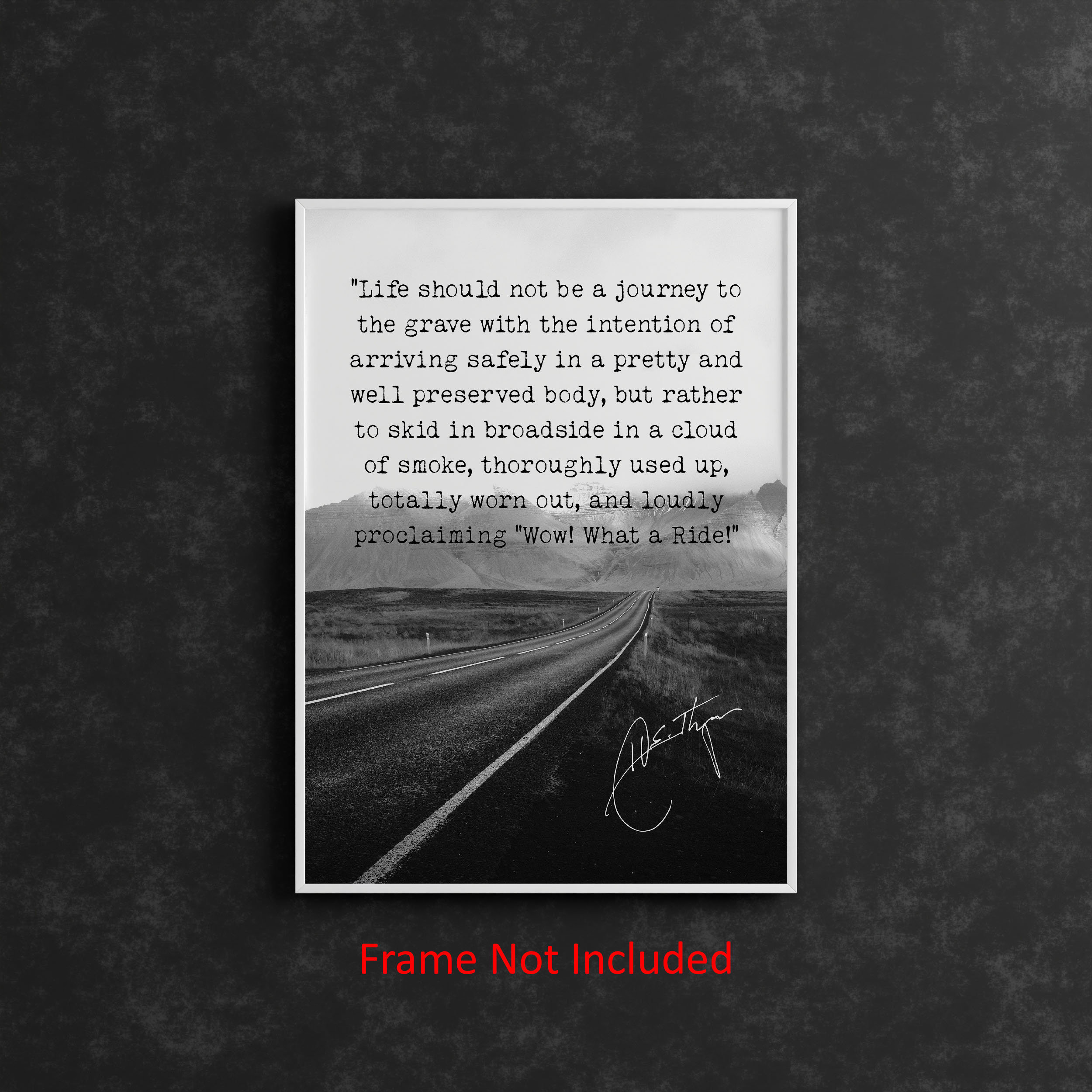 Hunter S. Thompson the Proud Highway Quote wow What a Ride Living Life ...