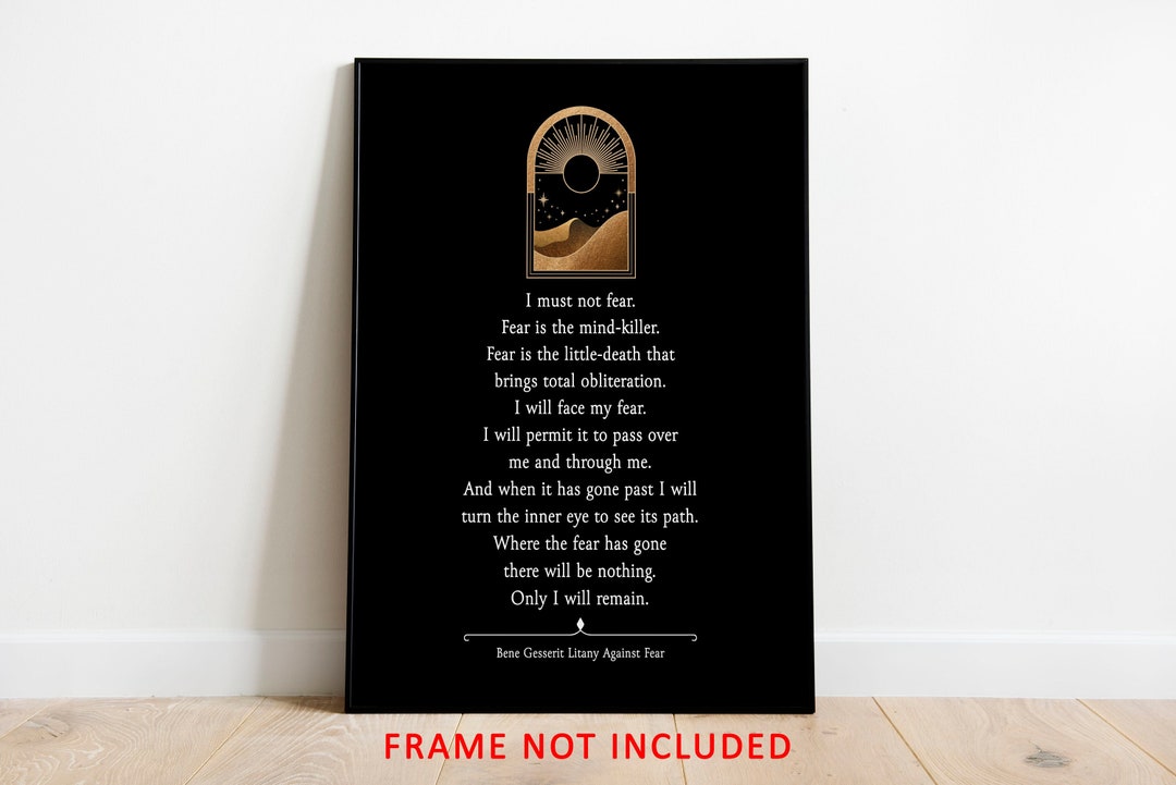 Litany Against Fear Quote - I Must Not Fear. Fear is the Mind Killer ...