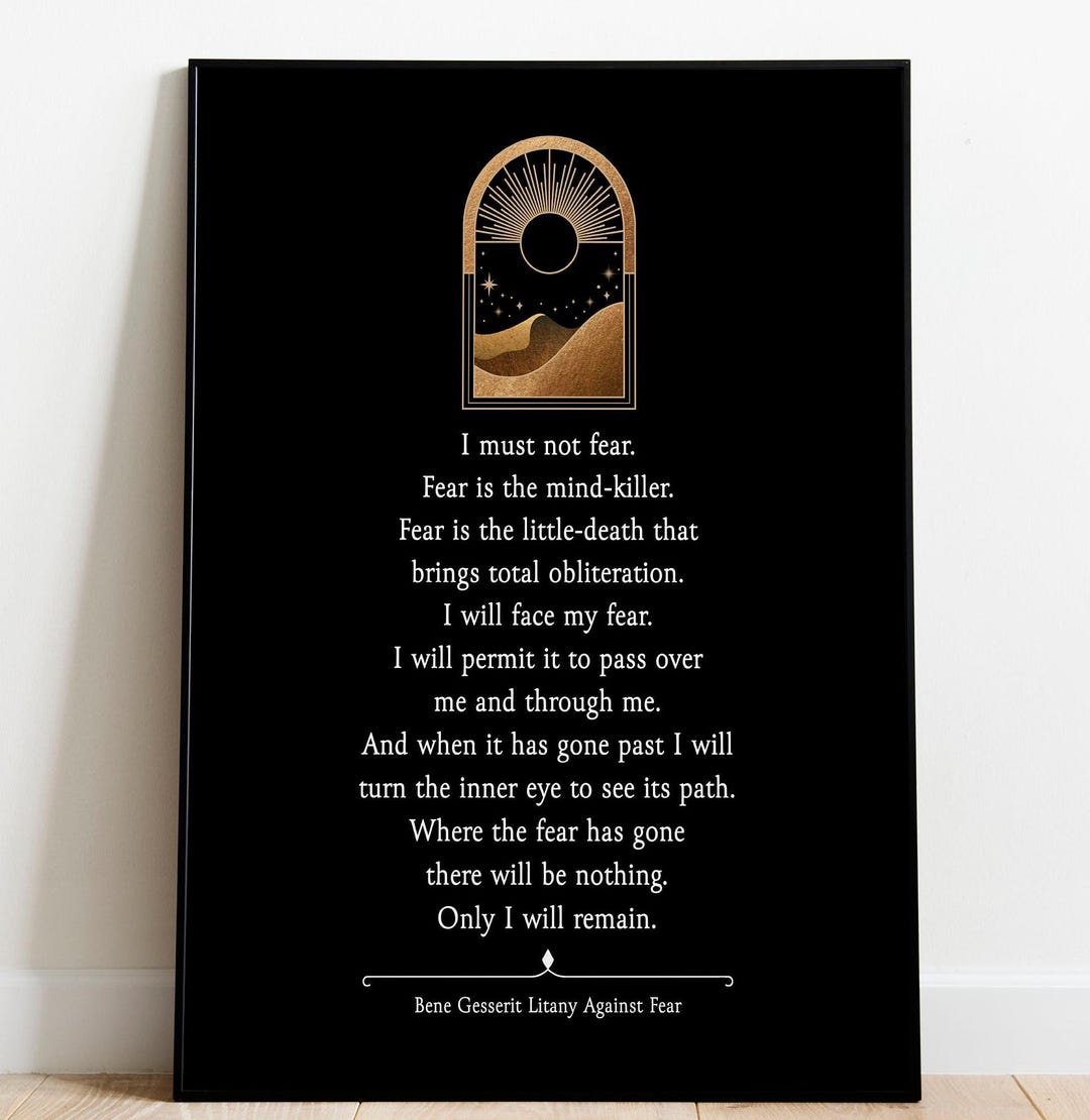 Litany Against Fear Quote - I Must Not Fear. Fear is the Mind Killer ...