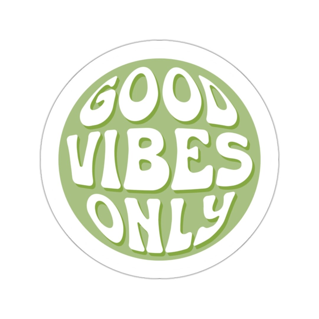 Good Vibes Sticker, Positive Sticker, Computer Laptop Decal Sticker ...