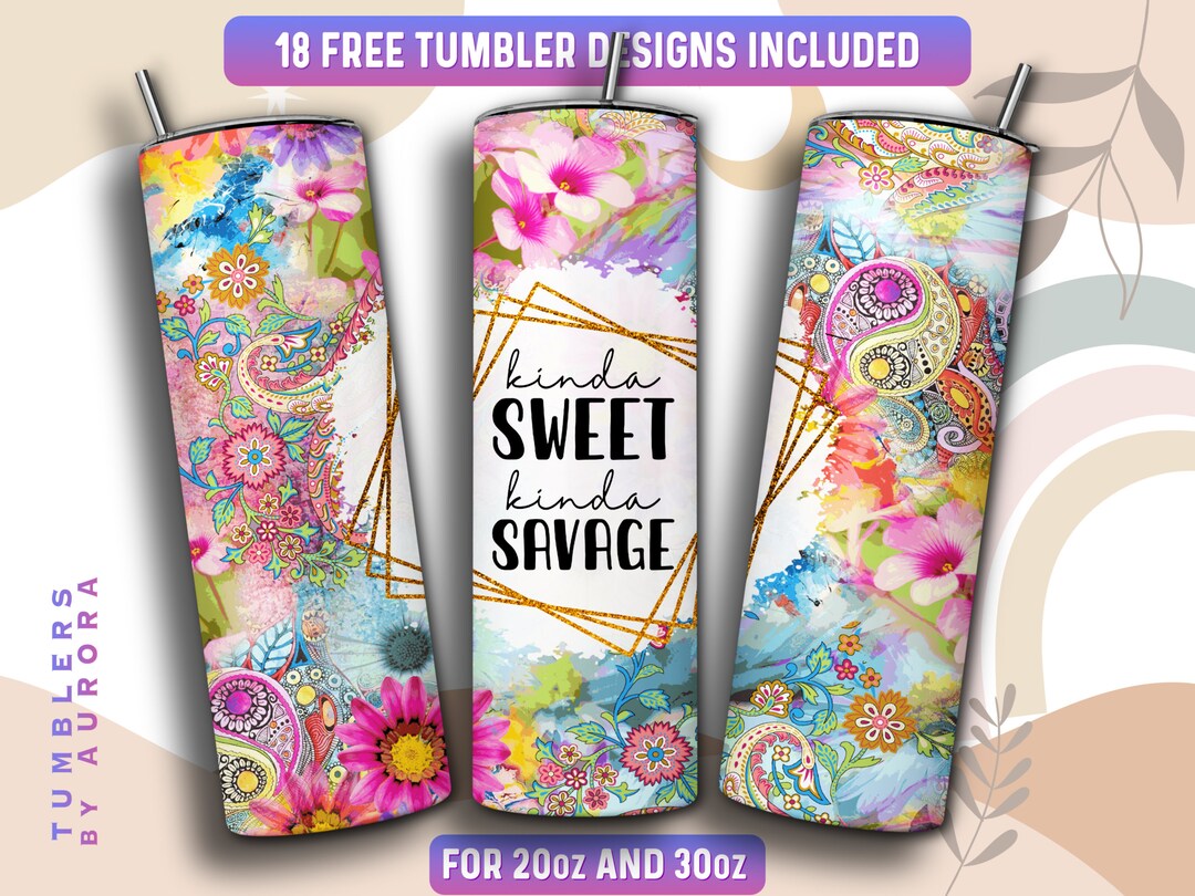 Kinda Sweet Kinda Savage Tumbler Wrap PNG, 20 Oz Skinny Tumbler ...