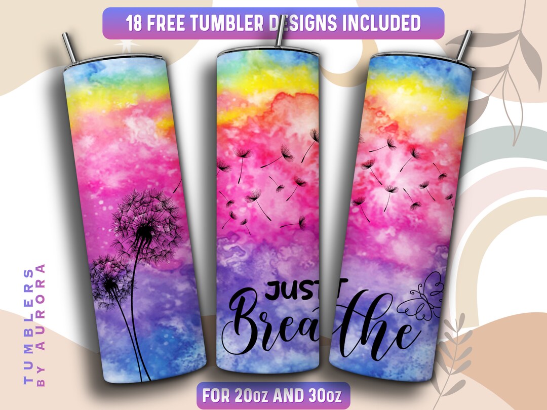 Just Breathe Tumbler Wrap PNG, Dandelion 20 Oz Skinny Tumbler ...