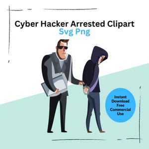 Cyber Hacker Arrested Svg Png Clipart Web Security Hacker - Etsy