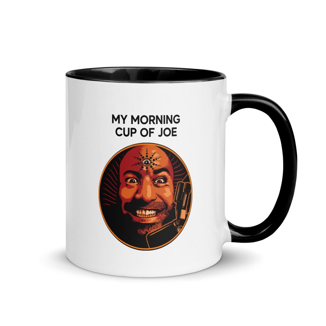My Morning Cup of Joe Coffee Mug 6 Colors Two Tones, Joe Rogan Mug, the ...