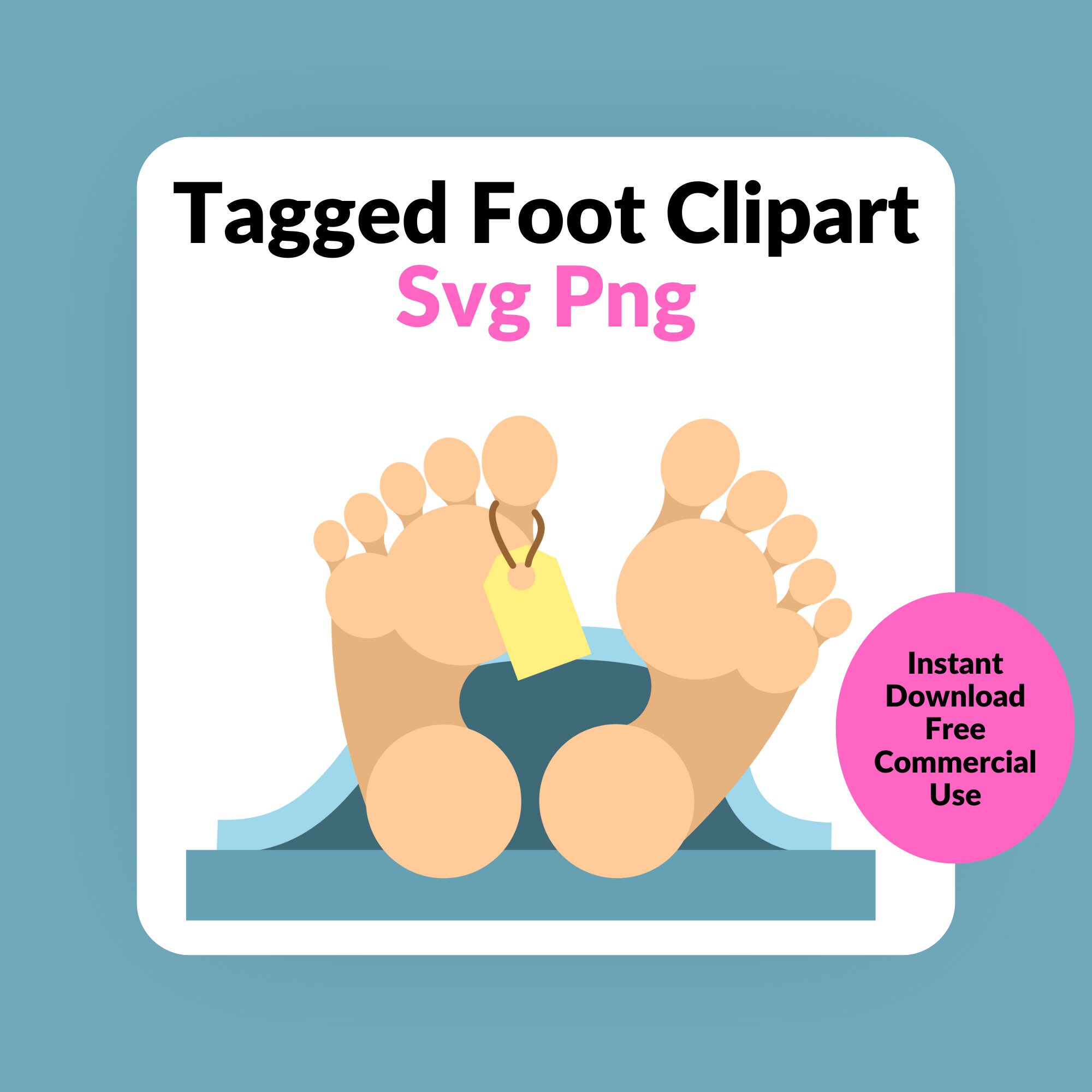 Tagged Foot Svg Png Clipart Toe Tag Feet Dead Feet Body - Etsy