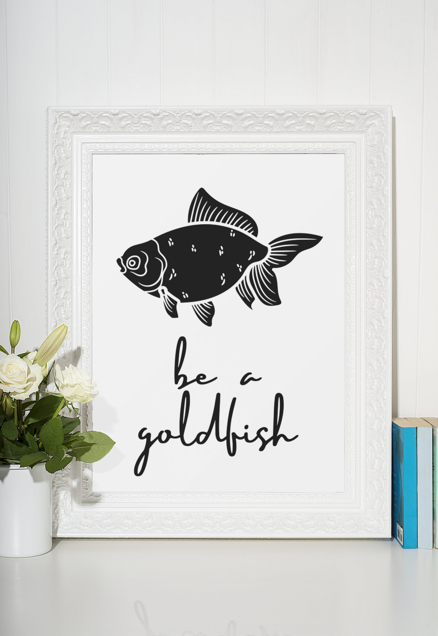 Be A Goldfish Poster, Goldfish Quote, Modern Quote Poster, Minimalist ...