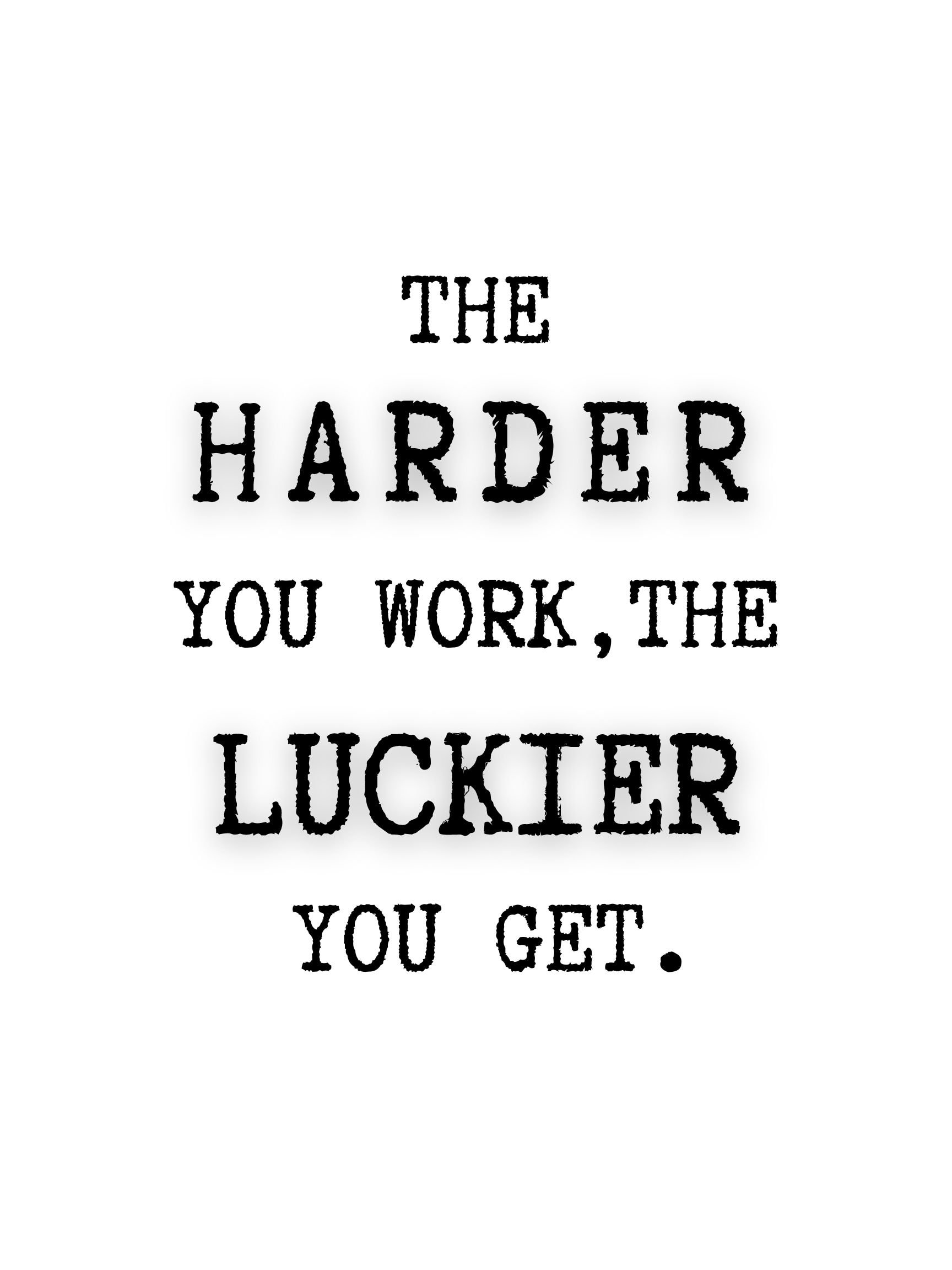 Ted Lasso Printable, The Harder You Work, Ted Lasso Office Wall Art ...