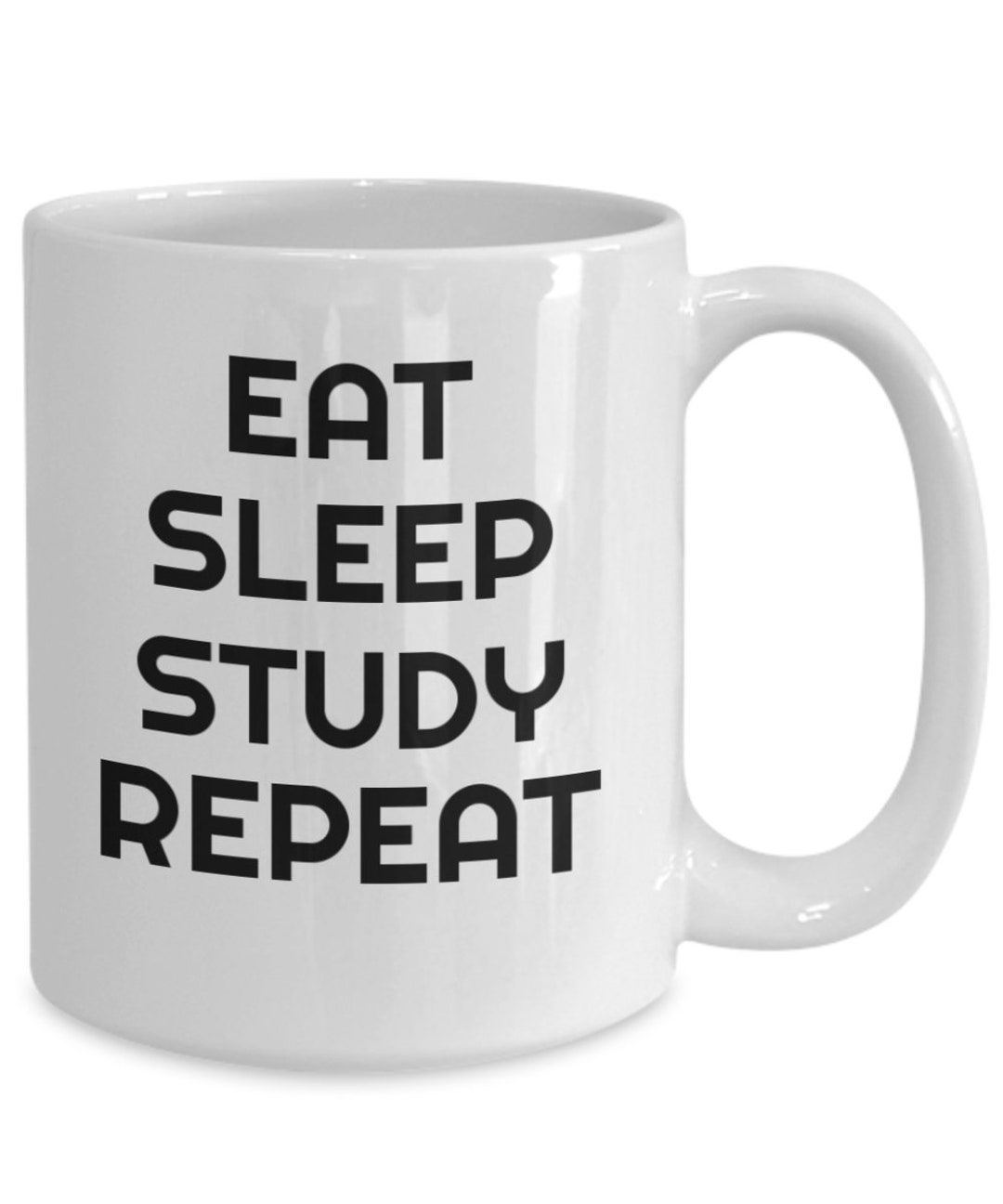 Funny Coffee Mug, Mugs, Eat Sleep Study Repeat, Student, Teacher, Gift ...