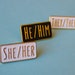 She/her Pronouns Enamel Pin Badge LGBTQ Pride - Etsy UK