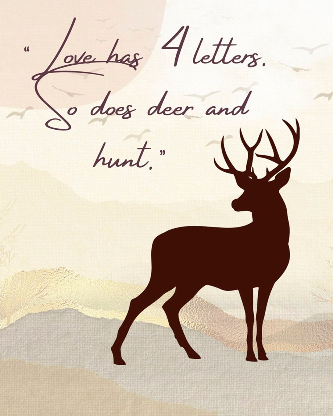 Printable Deer Hunting Quote, Hunting Dad, Hunting Lover, Hunting Quote ...