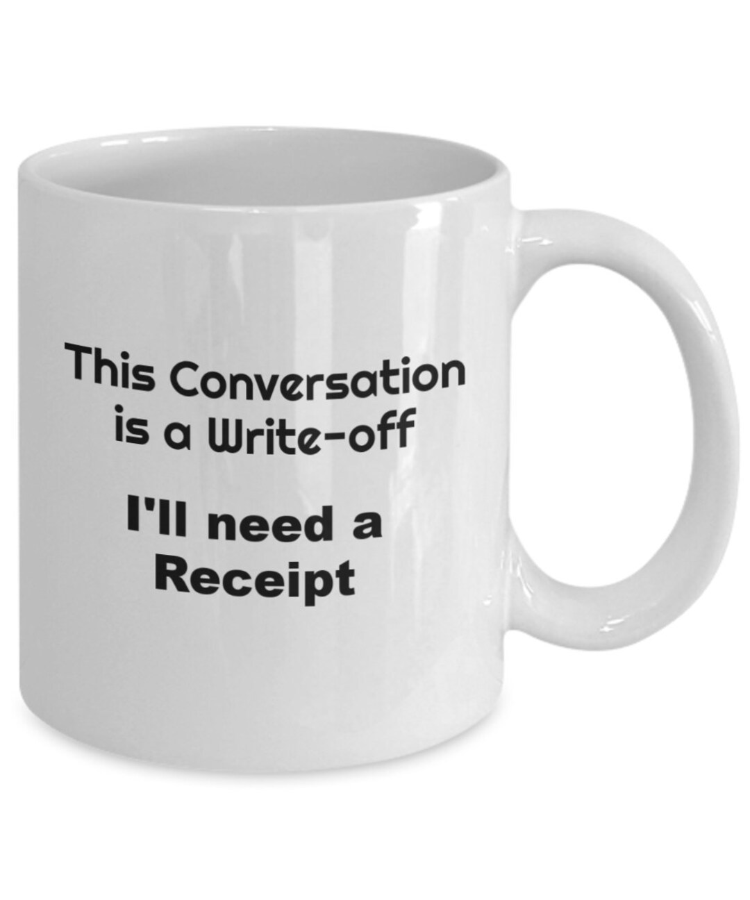 This Conversation Is A Write off I ll Need A Receipt Etsy this-conversation-is-a-write-off-i-ll-need-a-receipt-etsy
