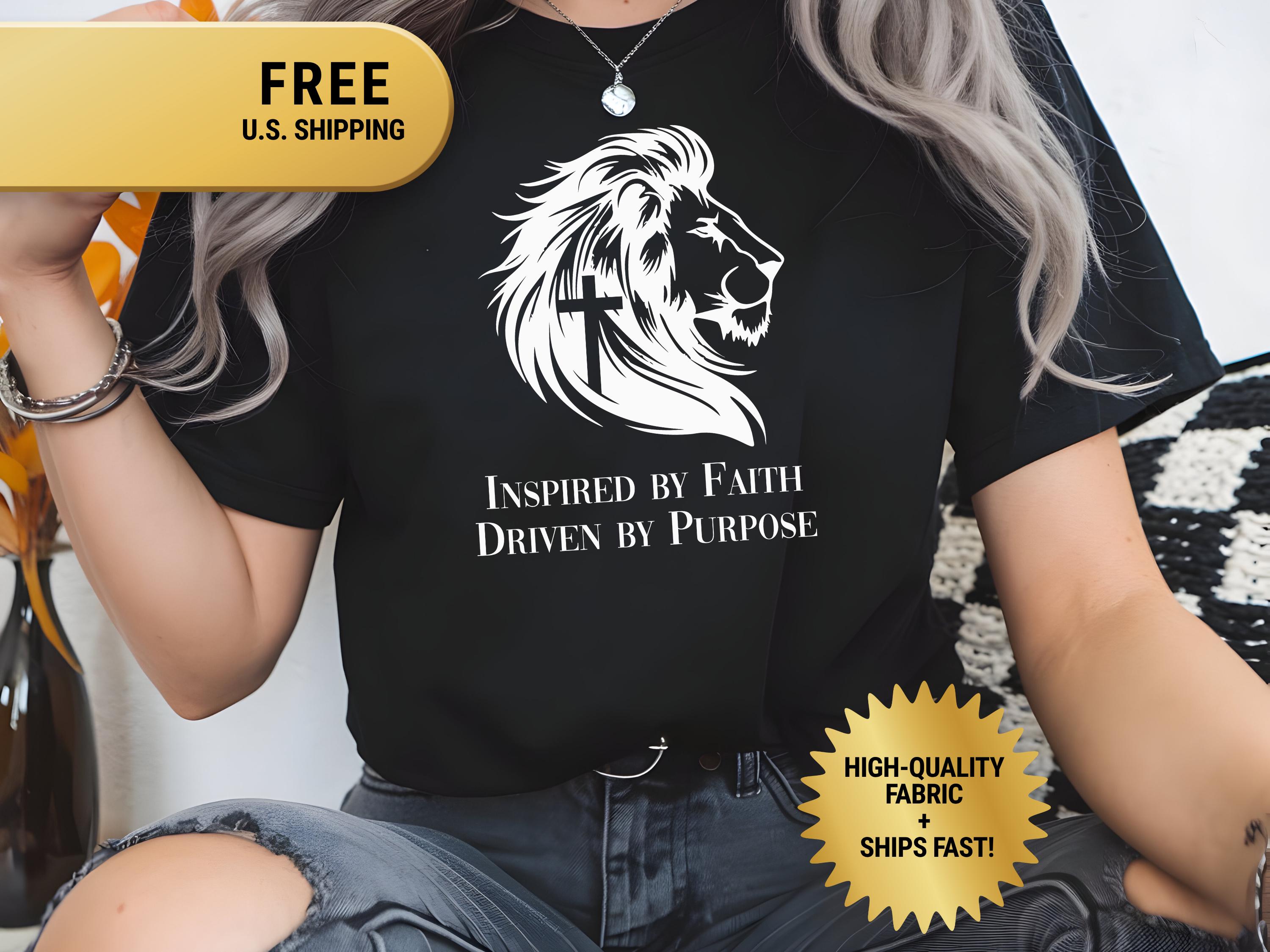 Inspired by Faith Driven by Purpose Shirt, Christian Gifts ...