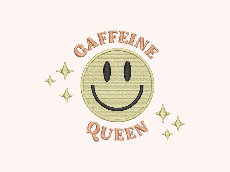 Caffeine Queen Smiley Face Embroidery Design (digital Download) - Etsy