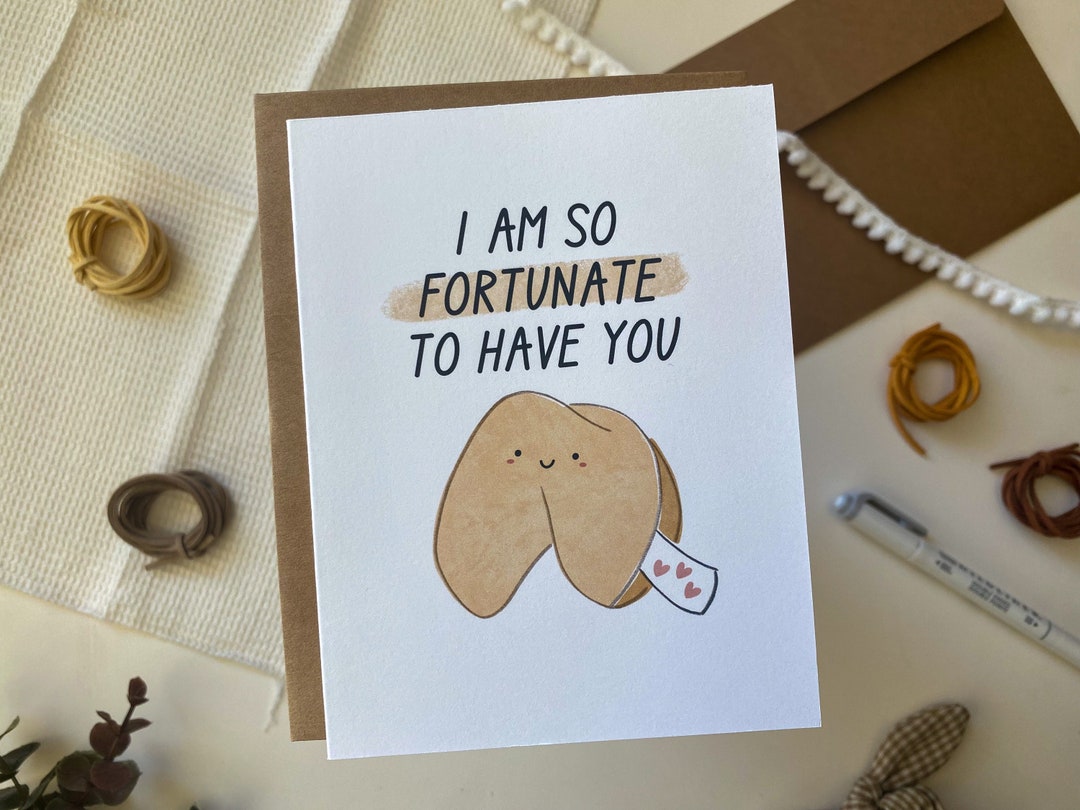 Fortune Cookie Greeting Card, I Am so Fortunate to Have You Card, Asian ...