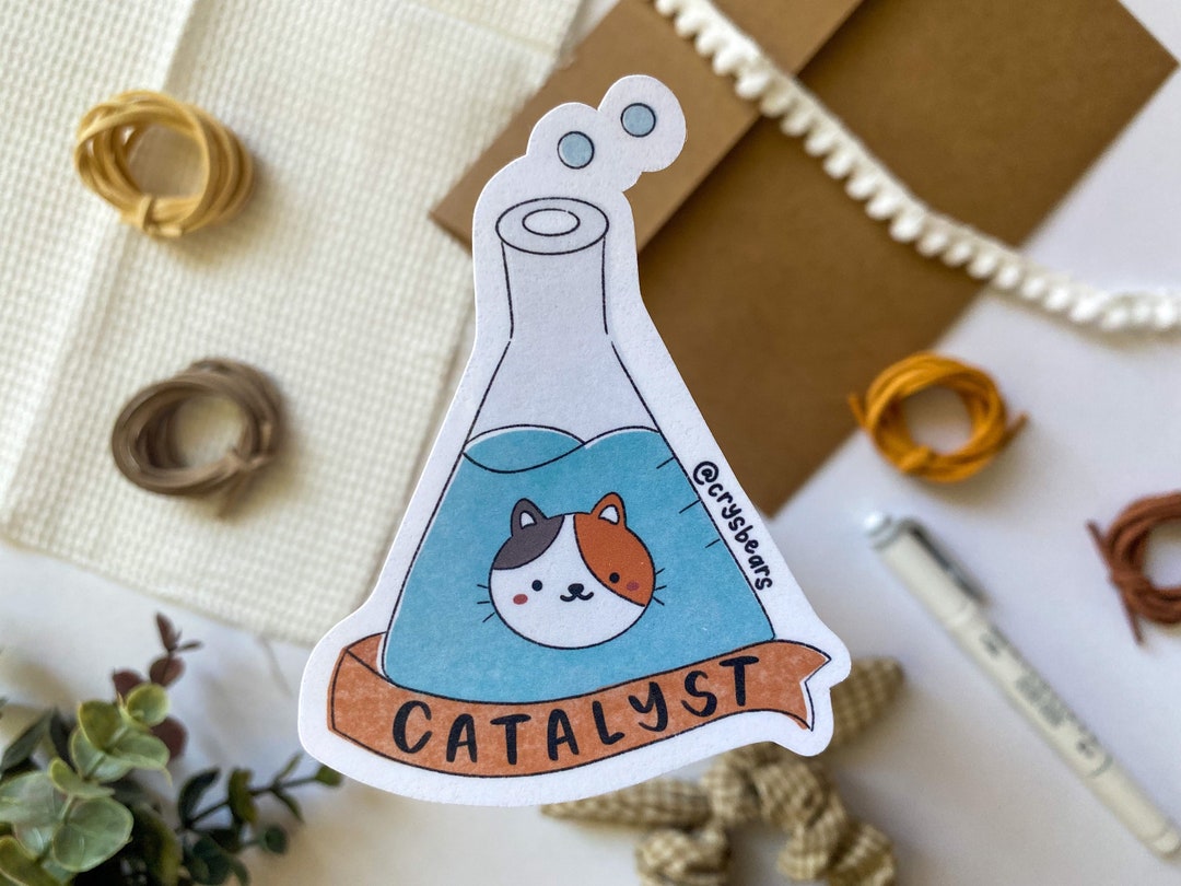 Catalyst Sticker, Science Sticker, Science Pun Sticker, Medical Sticker ...
