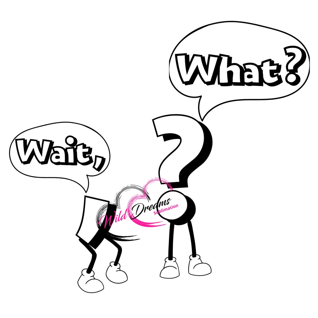 Wait What Funny Png - Etsy