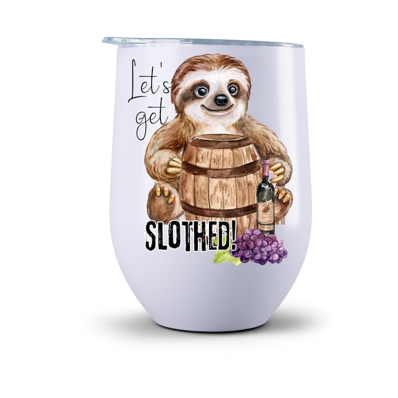 Let's Get Slothed - Cute Wine Drinking Sloth PNG Instant Digital ...