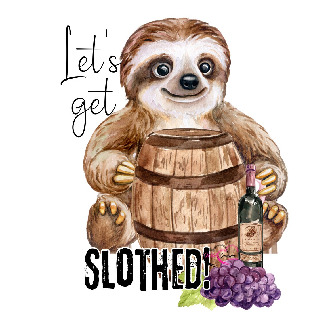 Let's Get Slothed - Cute Wine Drinking Sloth PNG Instant Digital ...