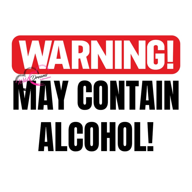 Warning May Contain Alcohol PNG Fun for Summer Gatherings - Etsy